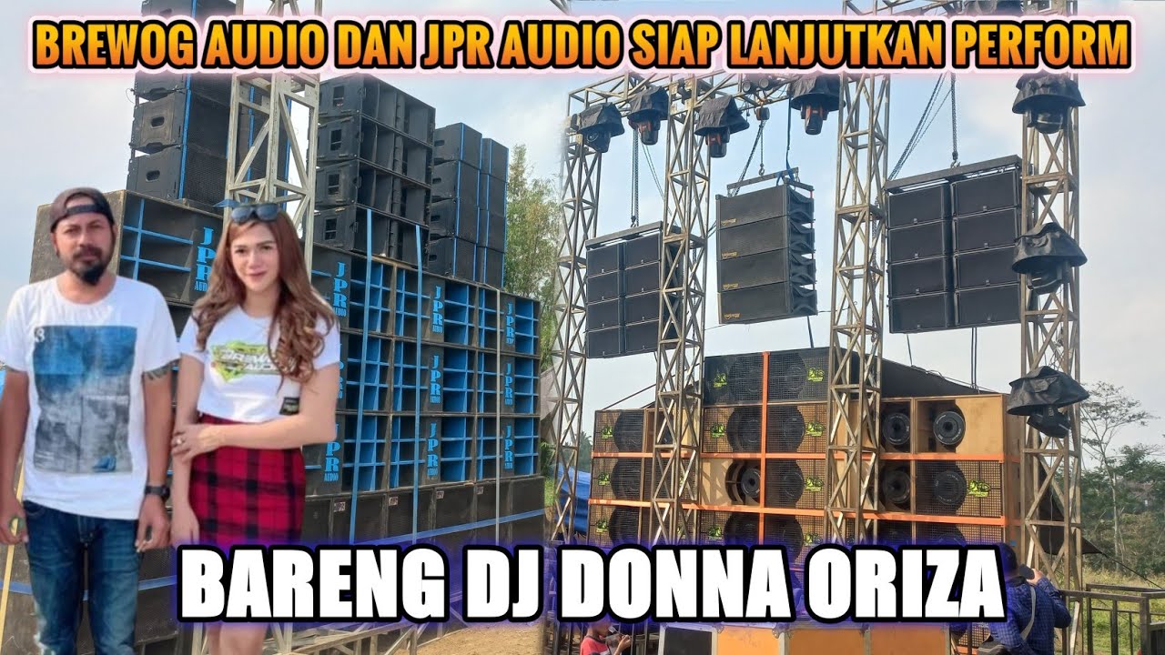 BREWOG DAN JPR AUDIO siap lanjutkan perform lagi feat DJ DONNA ORIZA di wadung pakisaji malang ...