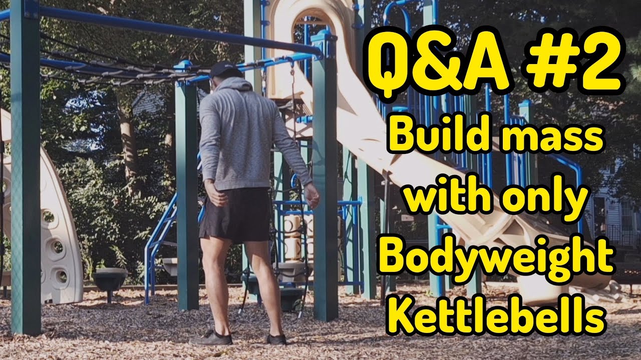 Q&A Series #2 | Best Way To Put On Muscle Mass When You’re Limited to ...