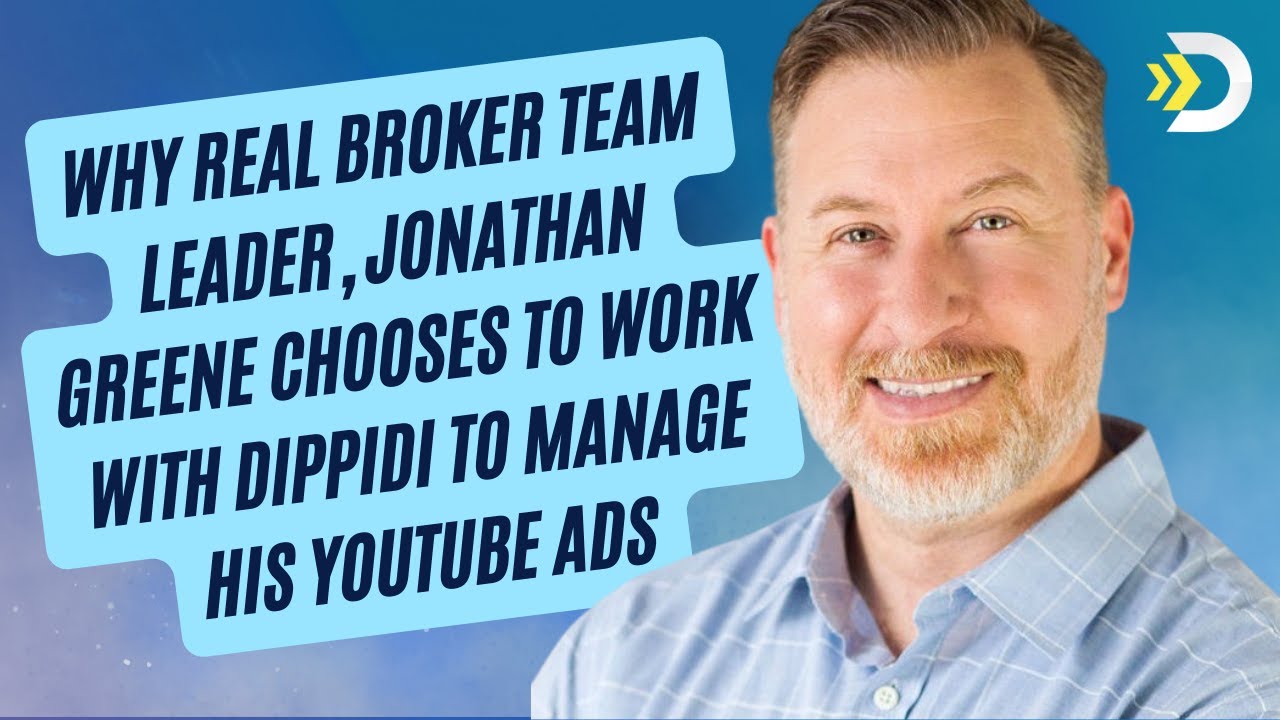 Why Real Broker Team Leader, Jonathan Greene Chooses To Work With Dippidi To Manage His YouTube ...