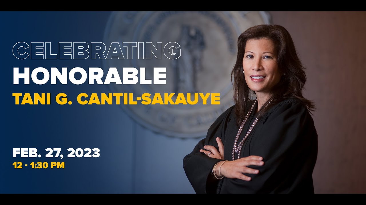 Celebrating Honorable Tani G. Cantil-Sakauye ’84 - YouTube