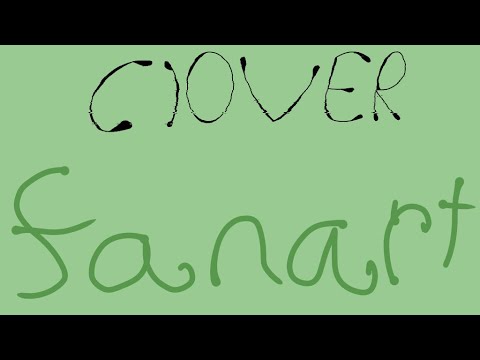 Clover (by OR3O) fan art - YouTube