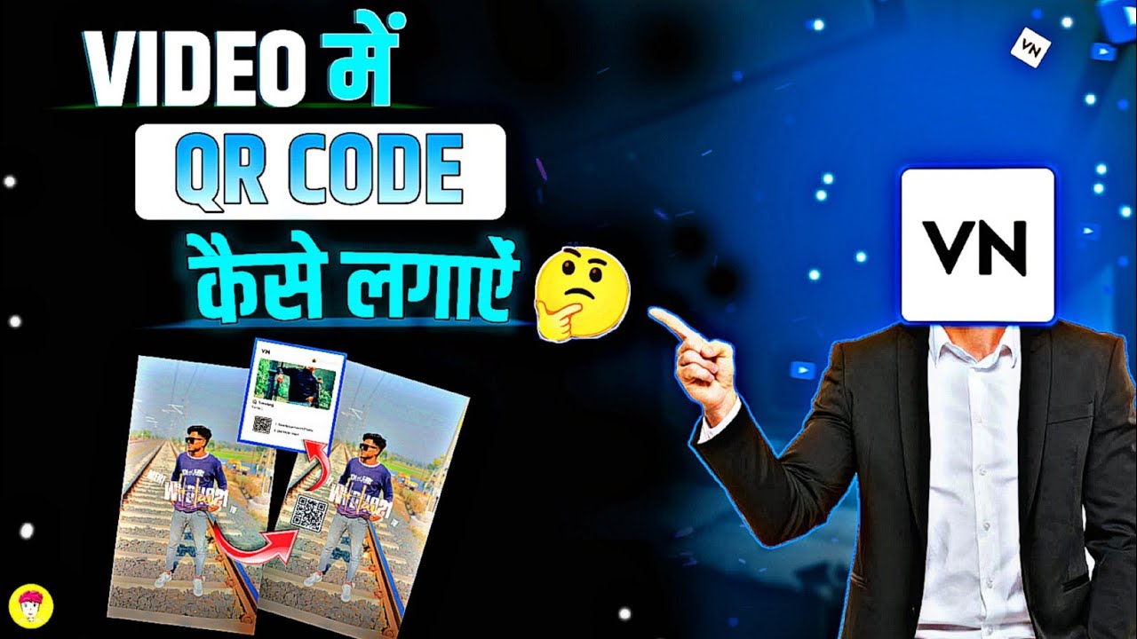 How To Make VN QR Code | Video Me Vn Code Kaise Lagaye - YouTube