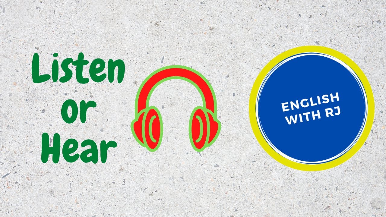When To Use Listen Or Hear In English With Examples English For when-to-use-listen-or-hear-in-english-with-examples-english-for