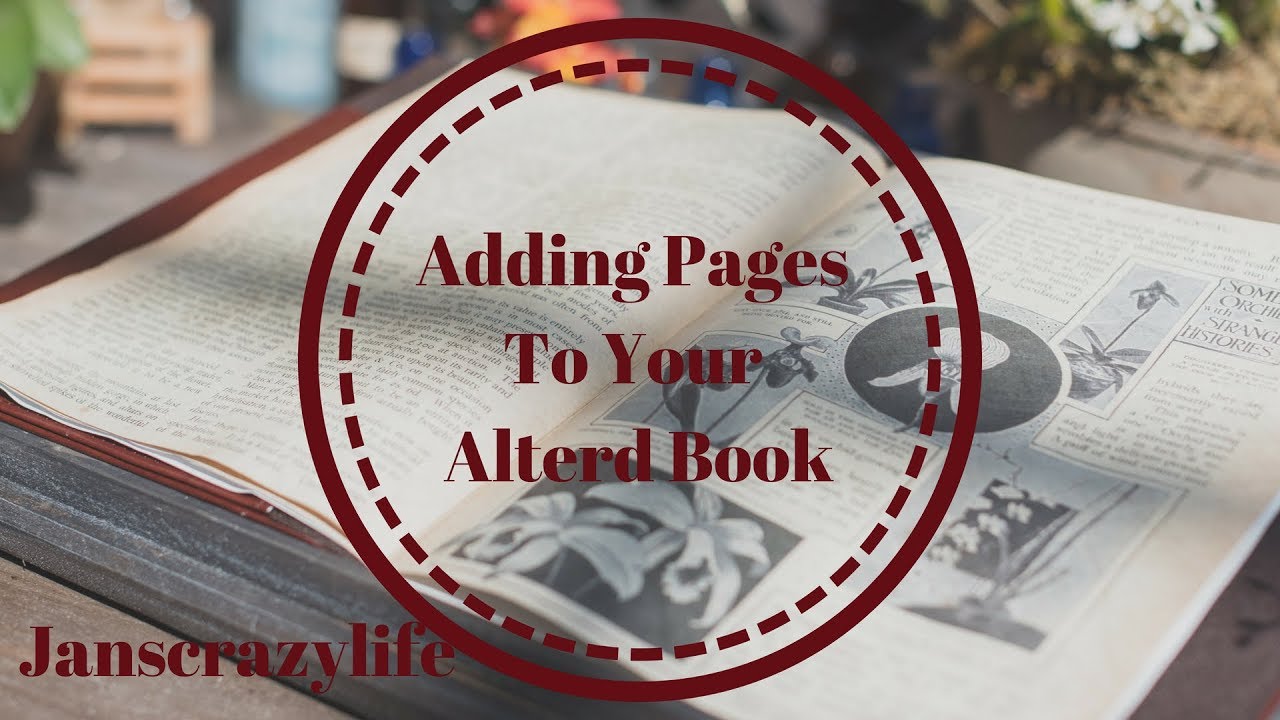 Adding Pages to Your Altered Book - YouTube