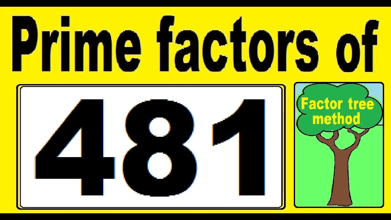 Prime factors of 481. Prime factors decomposition of 481. Factor tree ...