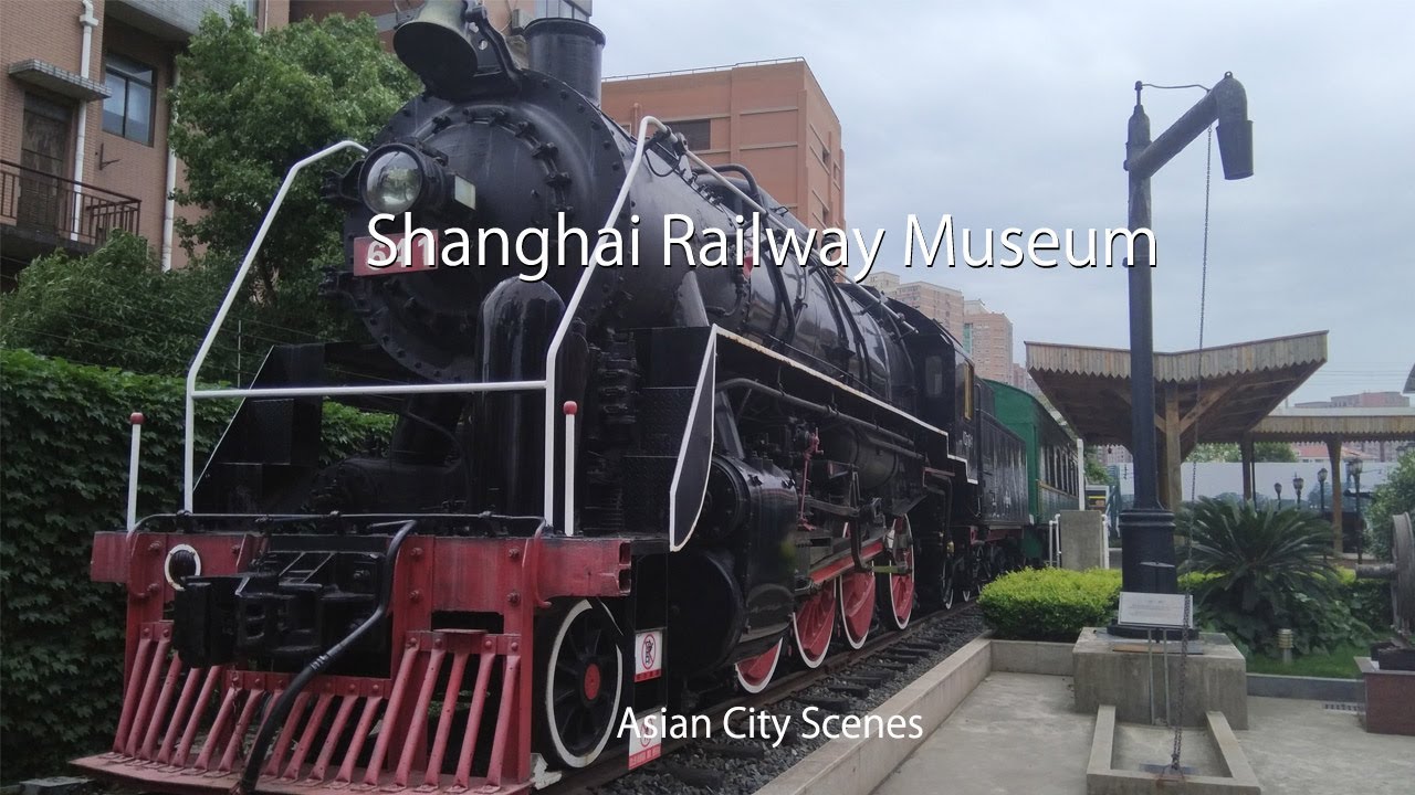Shanghai Railway Museum - YouTube