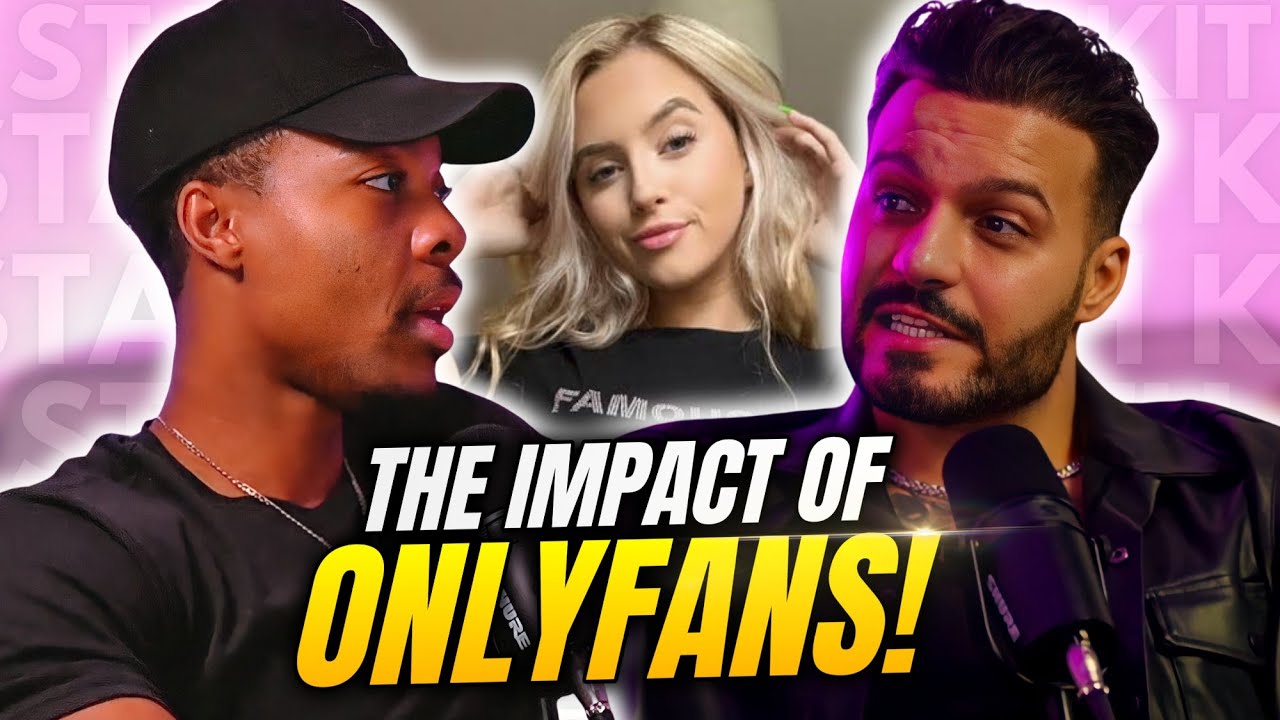 The HUGE Impact of ONLYFANS on Women Today! *There's a False Stigma ...
