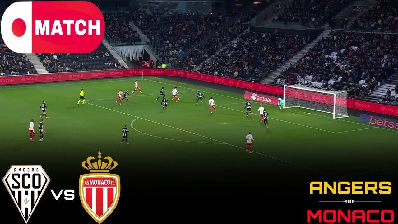 LIVE : Angers vs Monaco Live Stream / French Ligue 1 Match - 2025 - YouTube