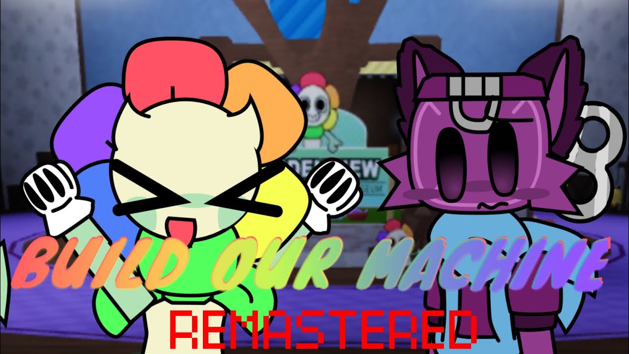 Dandy’s World - Build Our Machine REMASTERED - YouTube
