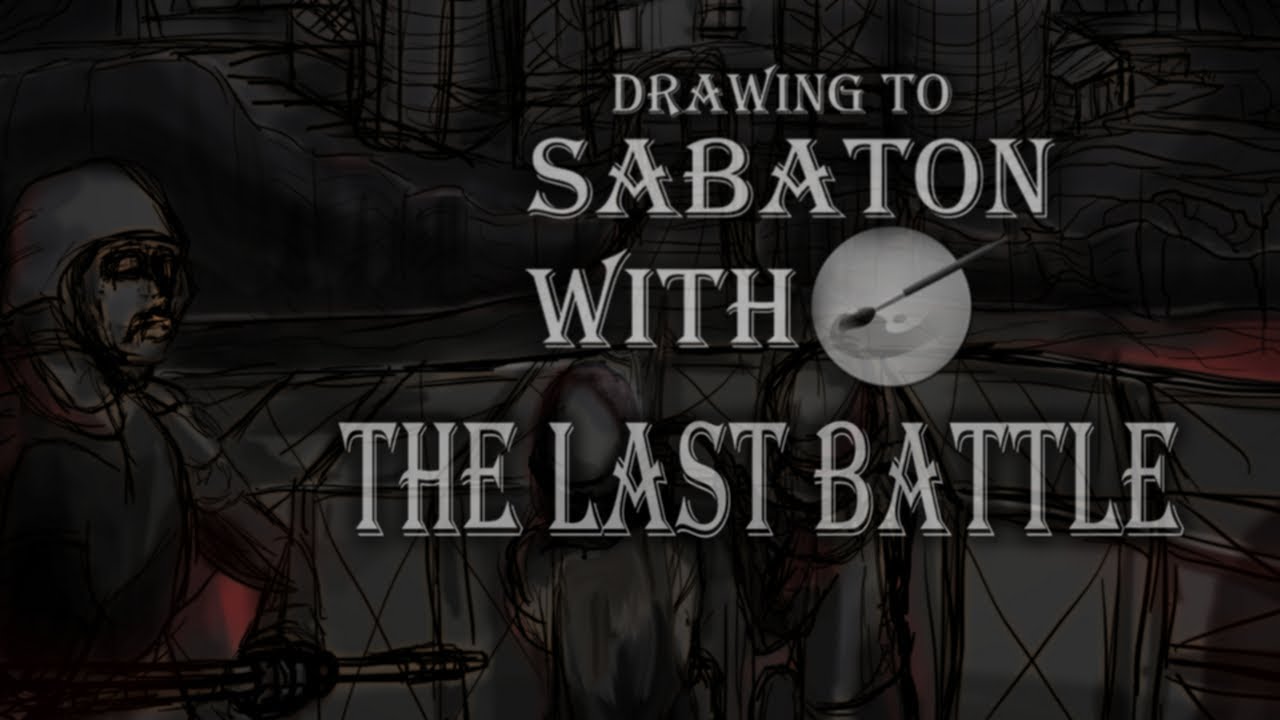 SABATON- The Last Battle | Drawing To SABATON With Krita | Time-lapse ...