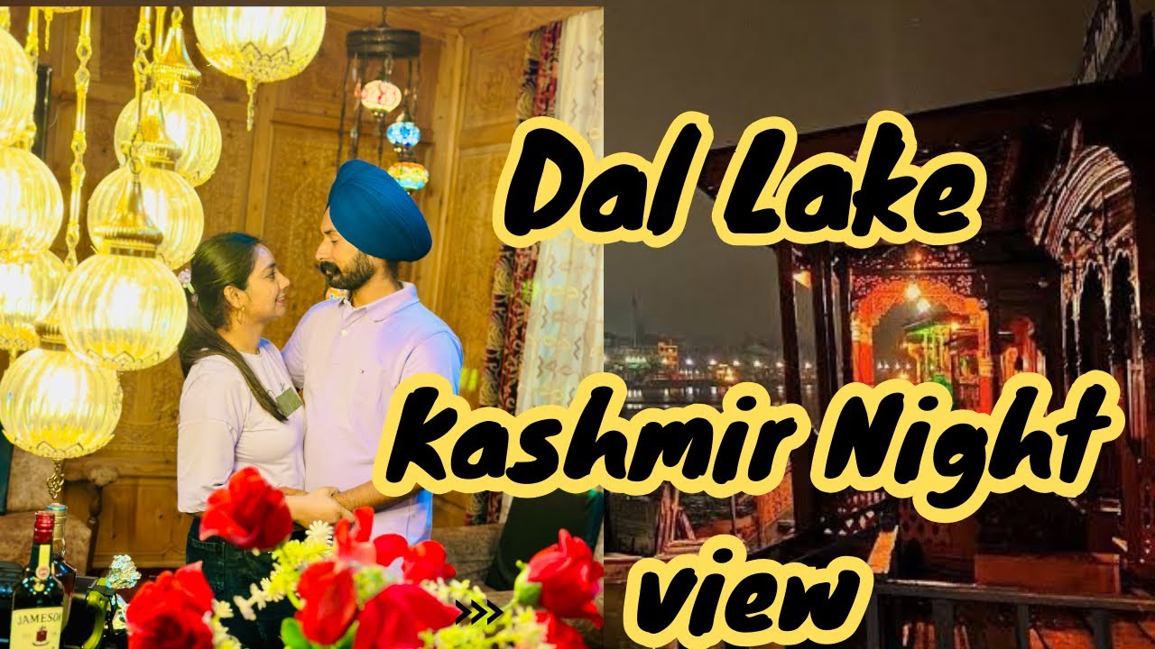 Dal lake kashmir || kashmir night view || houseboat shrinagar - YouTube