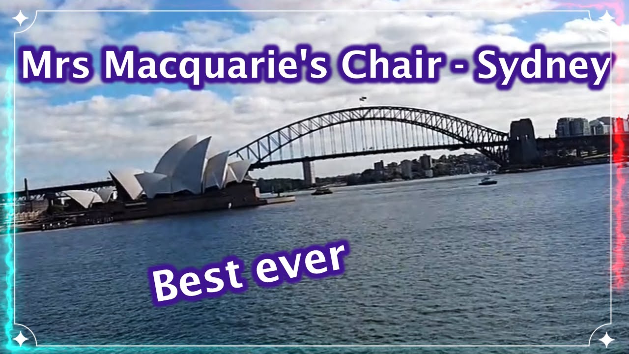 EP77: Mrs Macquarie's Chair, Sydney - Best Ever Vantage Spot - YouTube