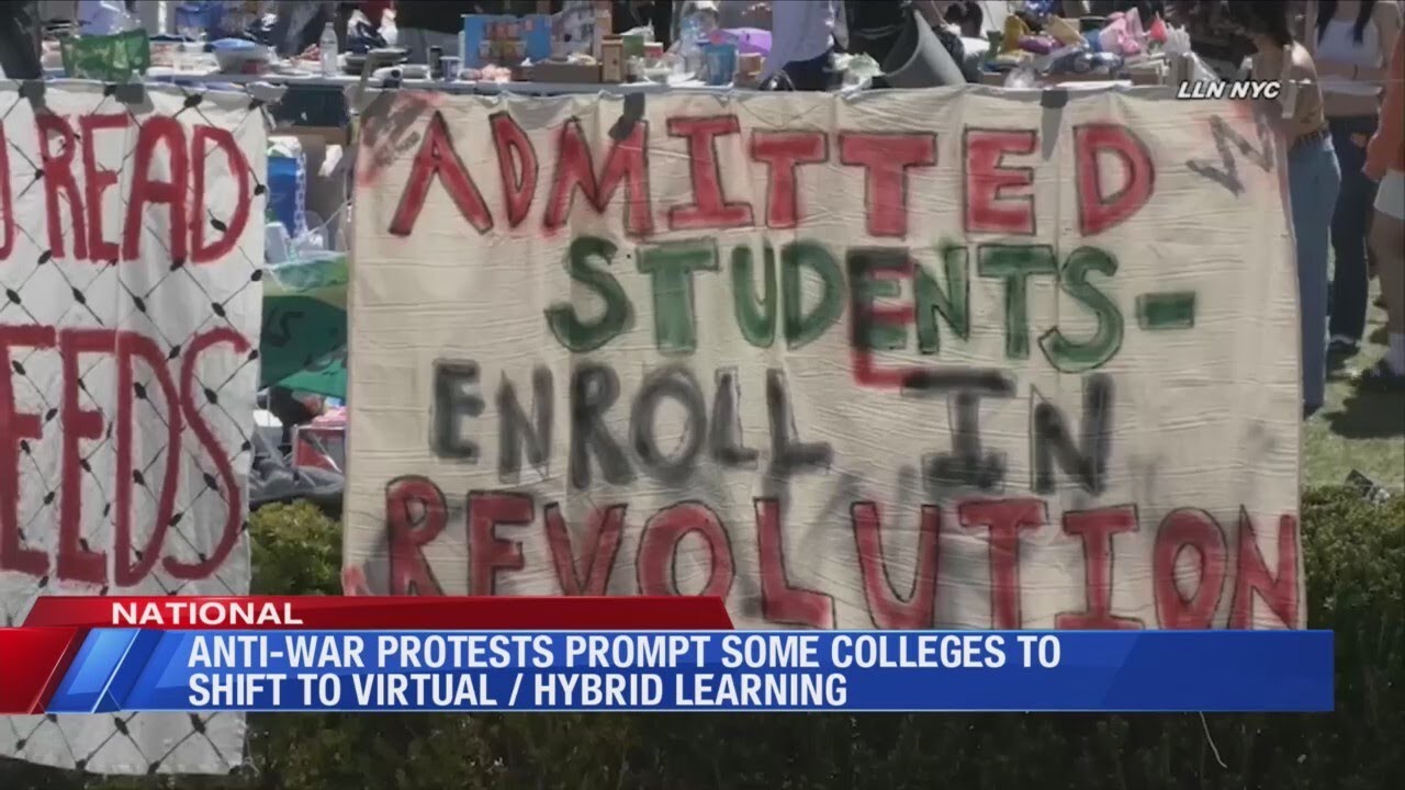 Anti-war protests prompt some colleges to shift to virtual/hybrid ...