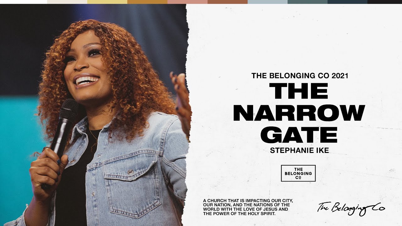 The Narrow Gate // Stephanie Ike | The Belonging Co TV - YouTube
