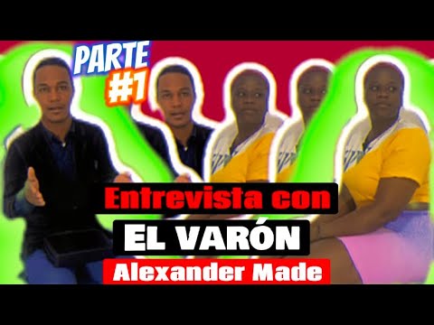 EL VARON ALEXANDER MADE NOS HABLA SOBRE LAS COSAS QUE SON DIFÍCILES DE ...