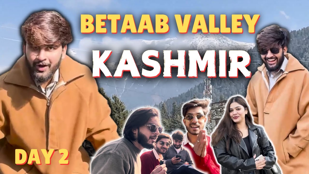 The MOST Soothing BETAAB Valley of Kashmir | EP02 - Suhail Vlogs - YouTube