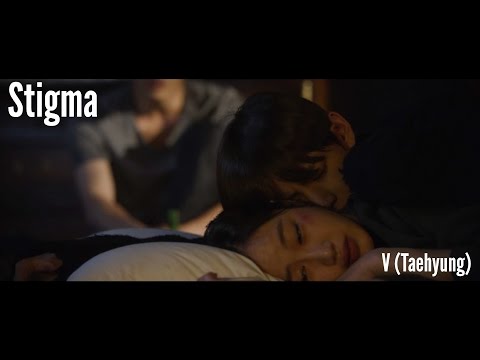 Stigma MV - BTS V (Taehyung) [Fanmade]