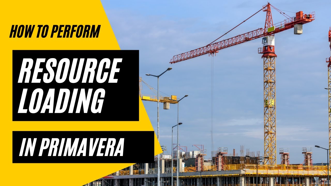 How to perform Resource Loading in Primavera - YouTube