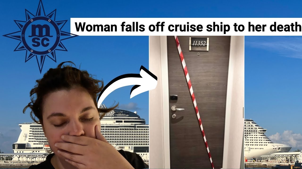 On The MSC Meraviglia When Tragedy Strikes | Woman Falls Overboard - YouTube