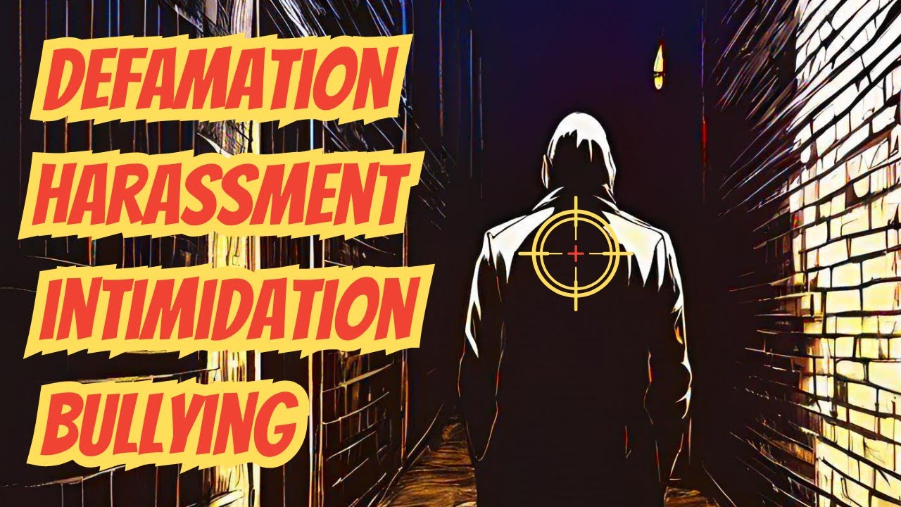 Defamation Harassment Intimidation Bullying. - YouTube