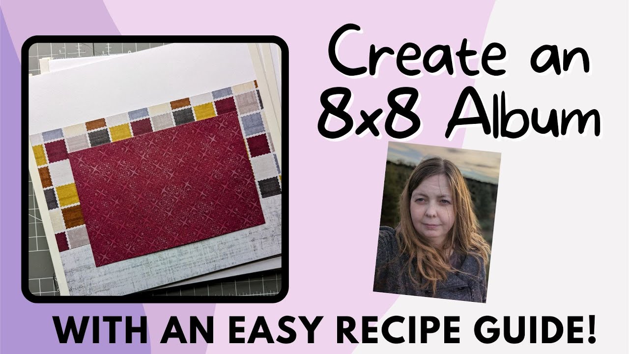 Quickly Create Great 8x8 Albums With Only 1 Paper Pack - YouTube