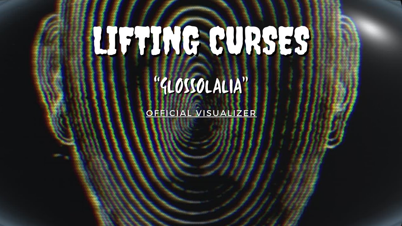 Lifting Curses - Glossolalia (Official Visualizer) - YouTube
