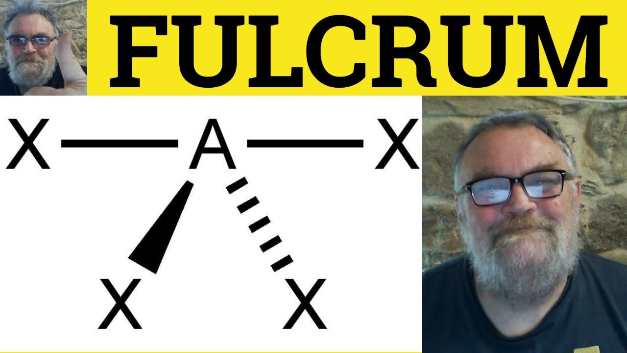 🔵Fulcrum Meaning - Fulcrum Definition - Fulcrum Examples - Formal ...