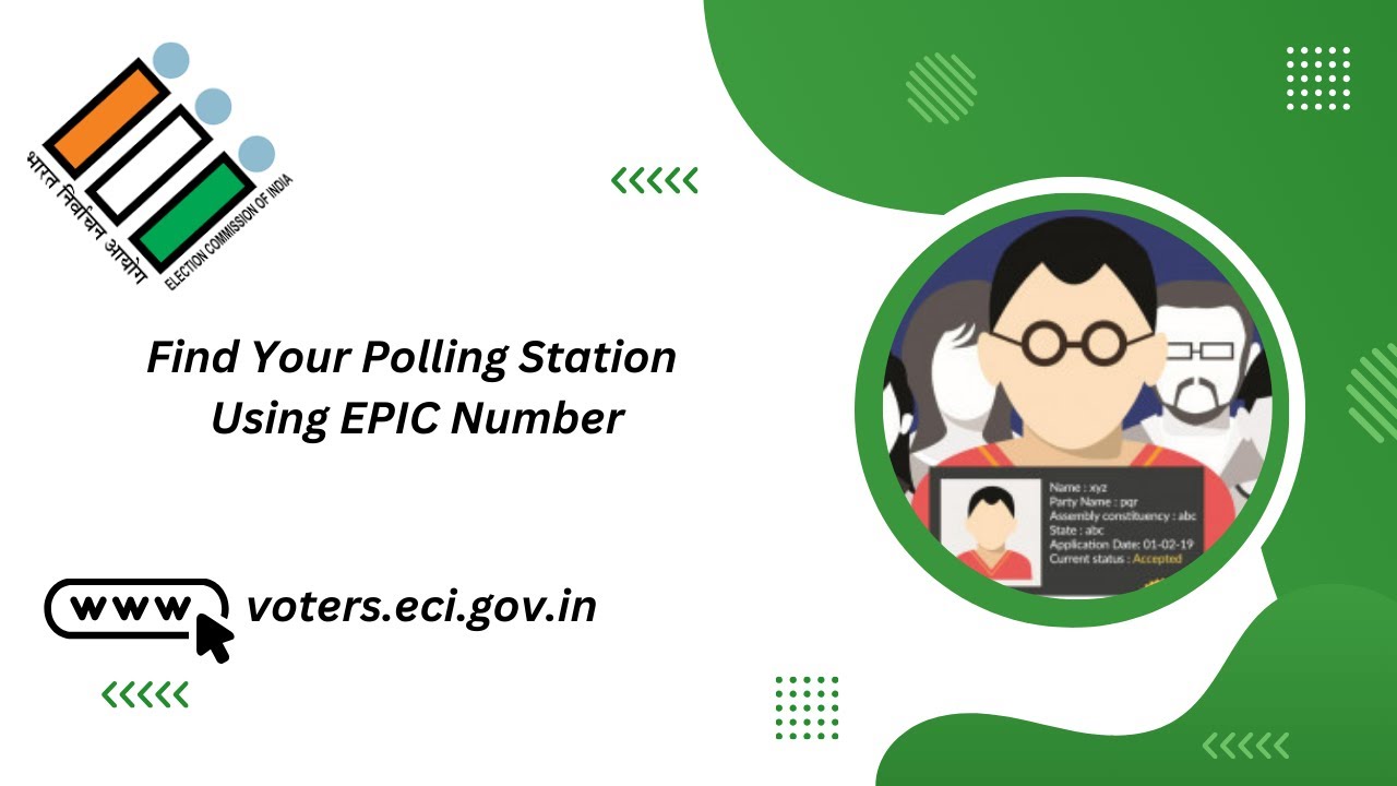 Easy Guide to Finding Your Polling Station Using ECI Portal and EPIC ...