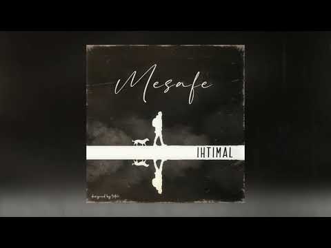 İhtimaL- Mesafe (Official Audio)
