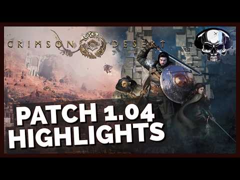 Crimson Desert - Patch 1.04 Highlights | Difficulty Options, Inventory Changes, New Pets & More