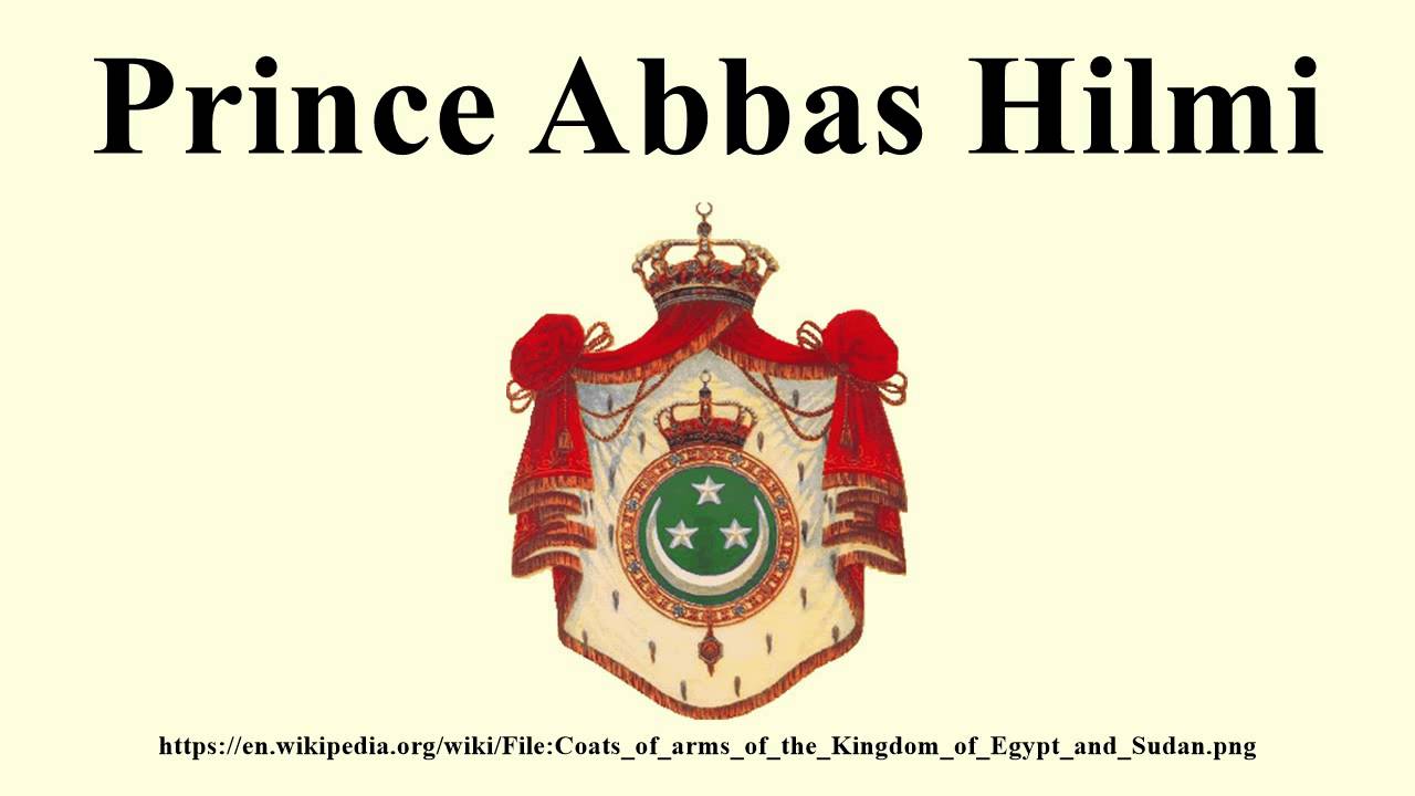 Prince Abbas Hilmi - YouTube