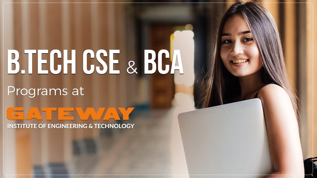 B.Tech CSE & BCA programs at GIET I Gateway Institute of Engineering ...