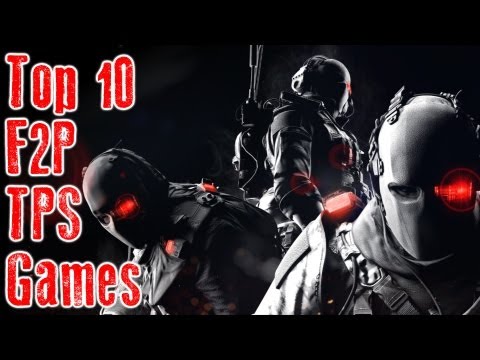 Top 10 Free to Play TPS Games! (2013) - YouTube