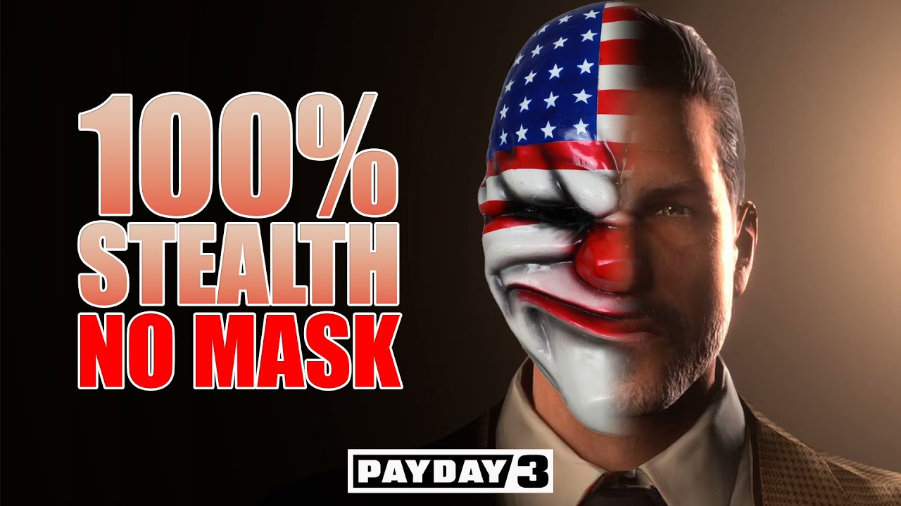 NO MASK Full Stealth in Payday 3 (No Rest For the Wicked) - YouTube