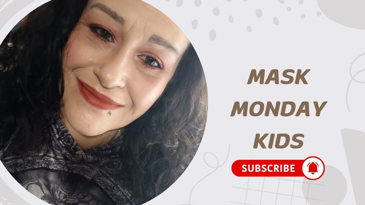 It's Mask Monday kids plus reviews...👌😊👌 - YouTube