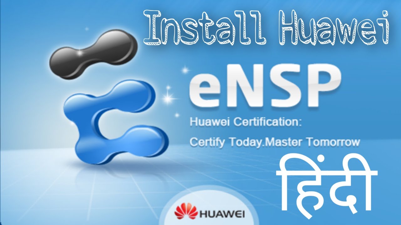 eNSP step by step installation HINDI | Huawei Enterprise Network ...