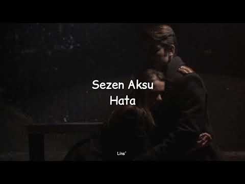 Sezen Aksu ~ Hata (Sözleri) 