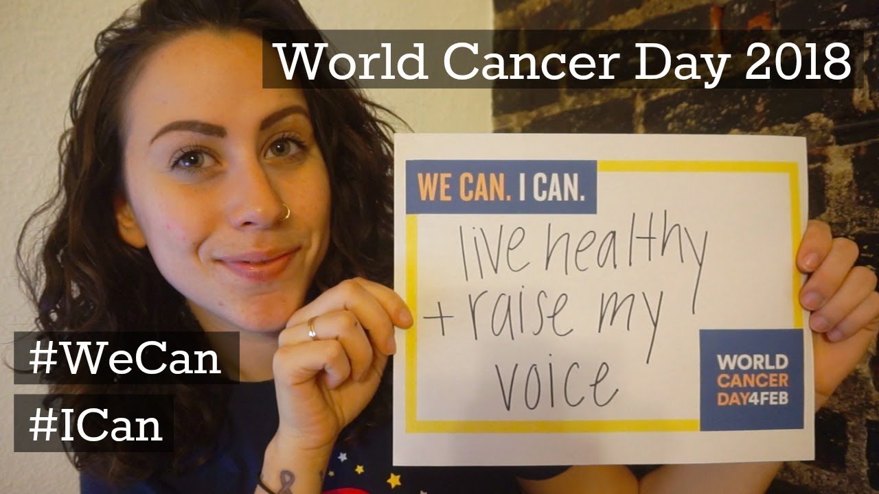 What We Can Do For World Cancer Day 2018 - YouTube