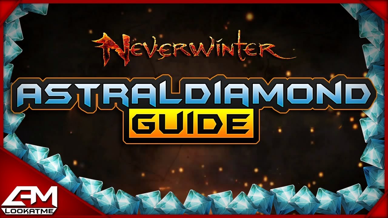 Neverwinter Guide to Astral Diamonds - YouTube