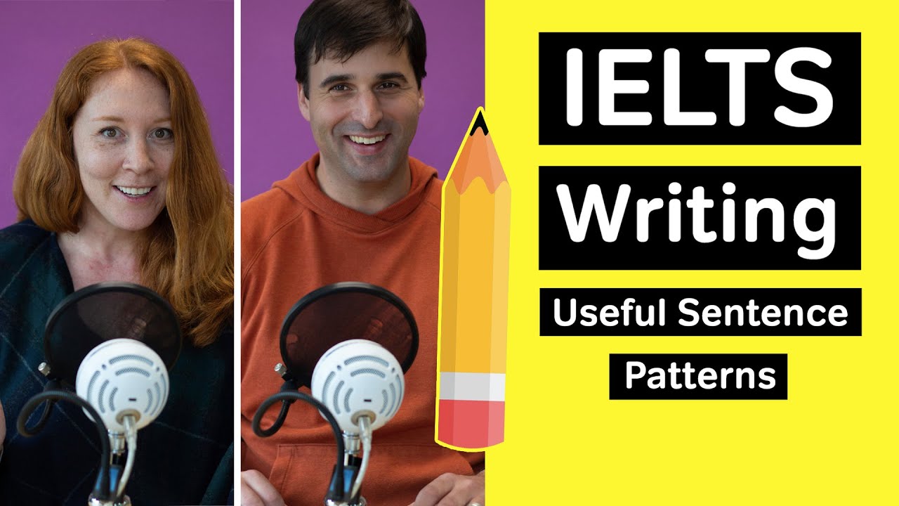 6 Useful Sentence Patterns to Improve Your IELTS Writing | Podcast ...