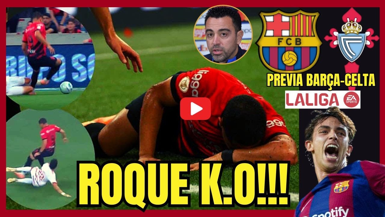 VITOR ROQUE KO MÍNIMO 2 MESES!! RUEDA DE PRENSA XAVI HERNANDEZ | PREVIA FC BARCELONA CELTA LA ...