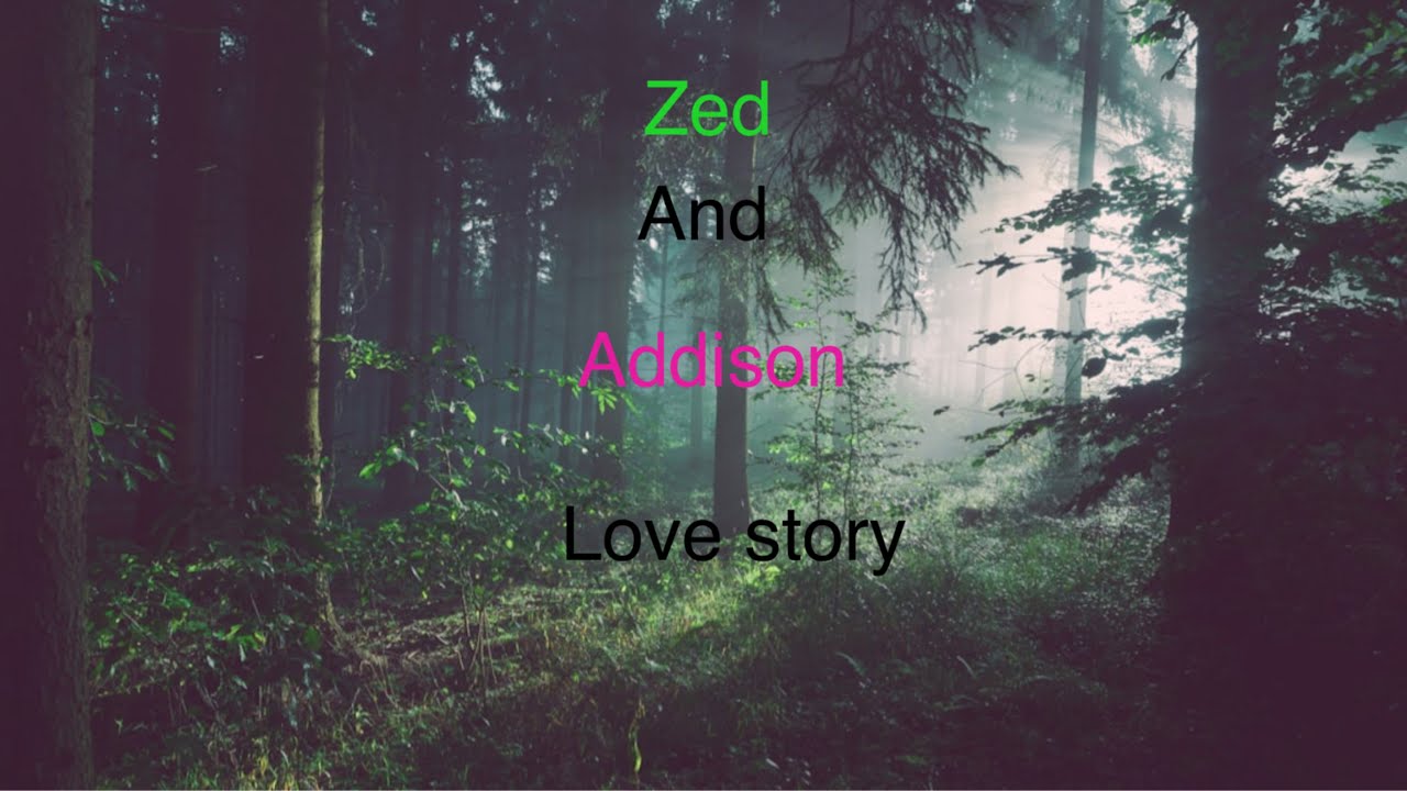 Zed and Addison love story in real life / sing with me - YouTube