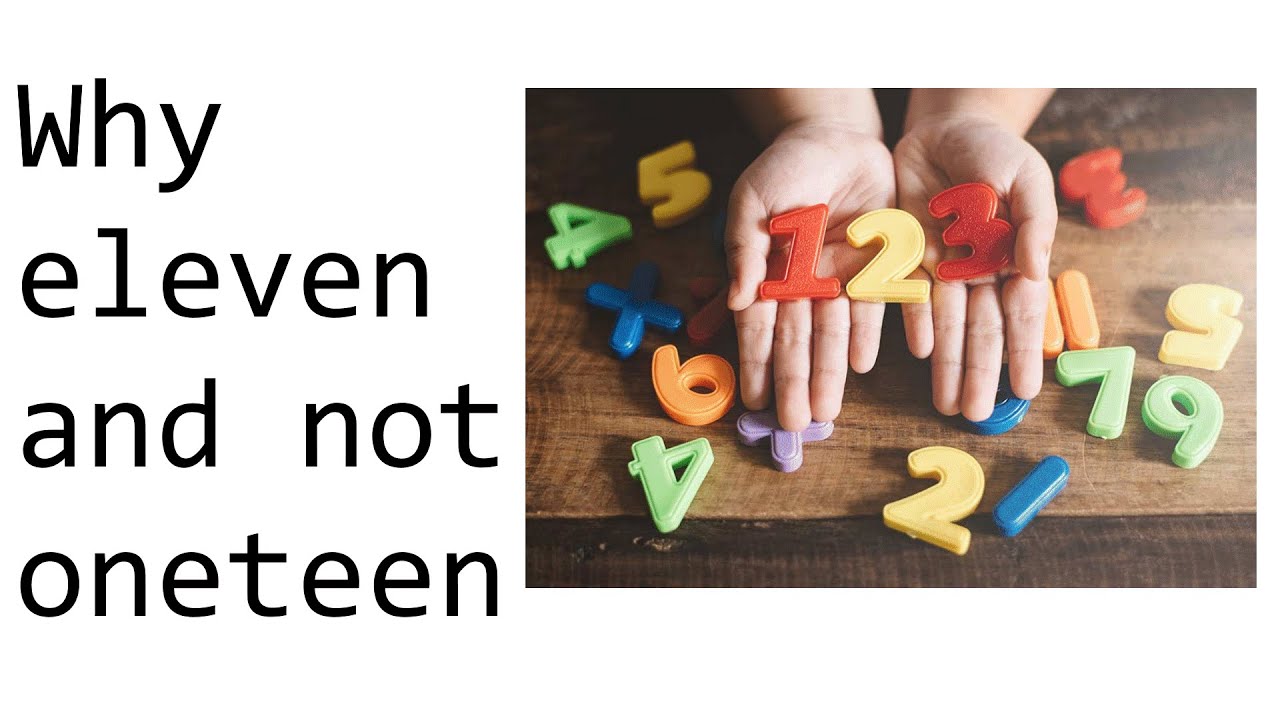 Why isn't eleven called oneteen - YouTube