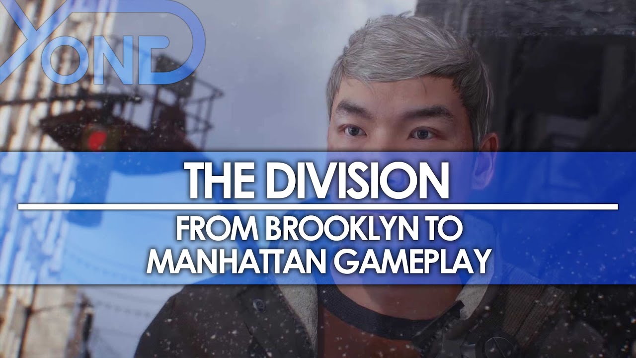 The Division - From Brooklyn to Manhattan Gameplay - YouTube