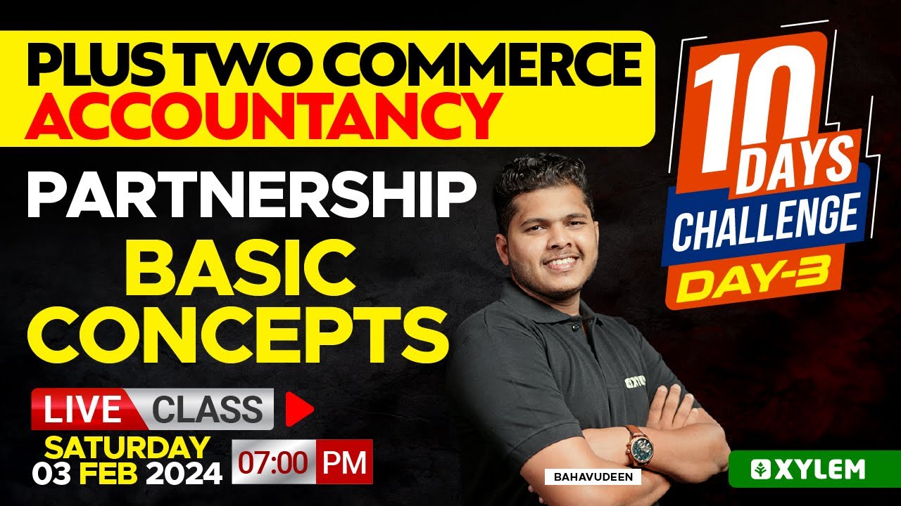 Plus Two Accountancy | Partnership - Basic Concepts | Xylem Plus Two Commerce - YouTube