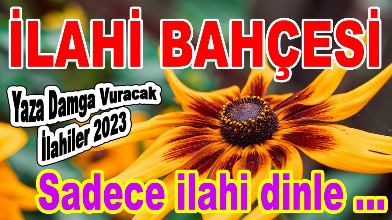 Yaza Damga Vuracak İlahiler Ve En Güzel İlahiler Karışık İlahiler 2023 ...