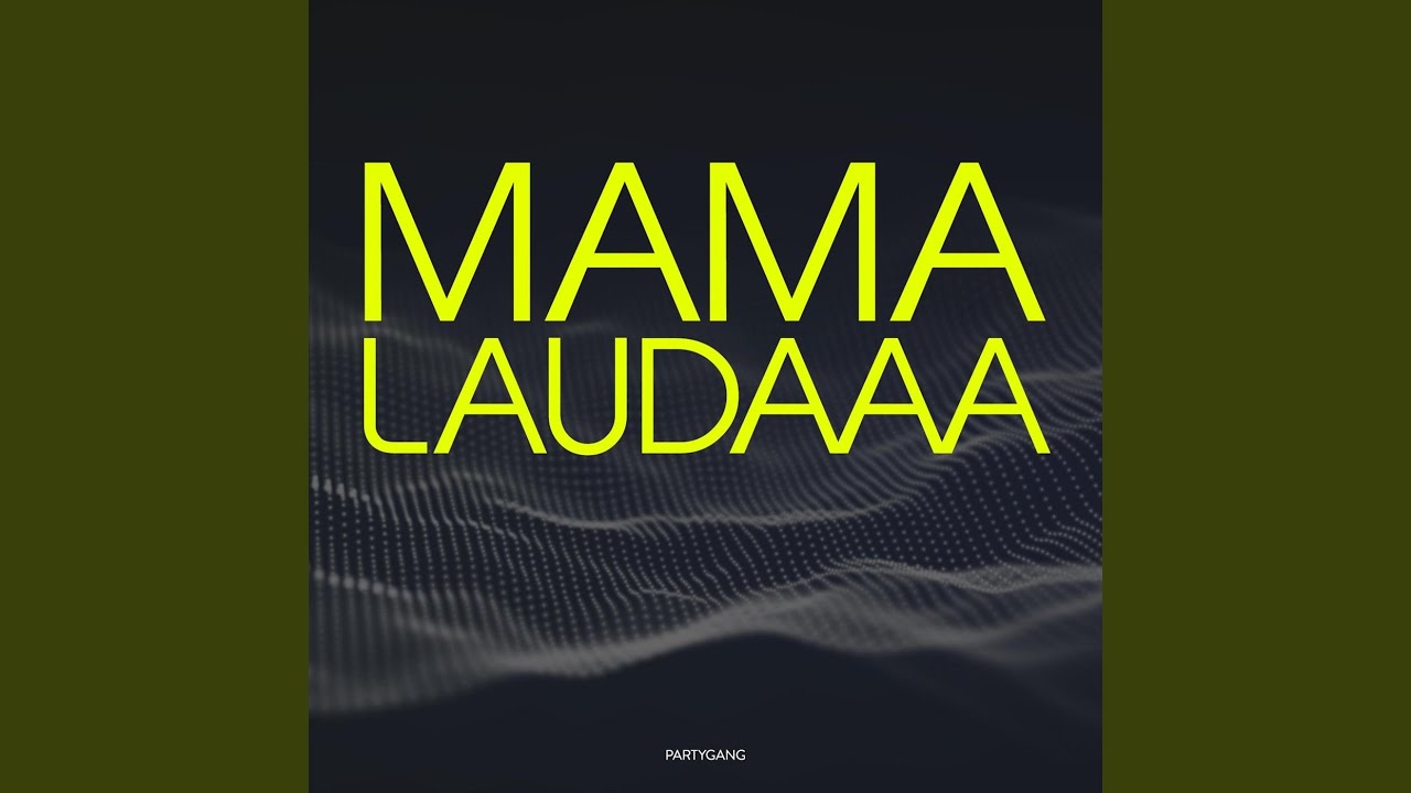 Mama Laudaaa (Karaoke Version) - YouTube