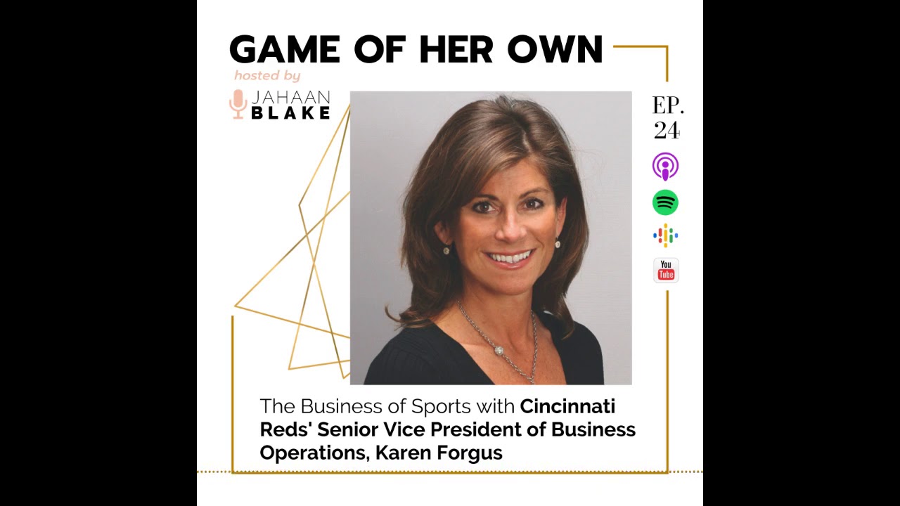Game of Her Own Podcast - Ep 24 Cincinnati Reds' SVP of Business ...