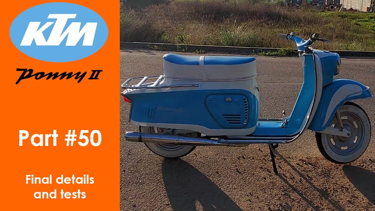 KTM Ponny II DL - Part #50 (Project end) - YouTube