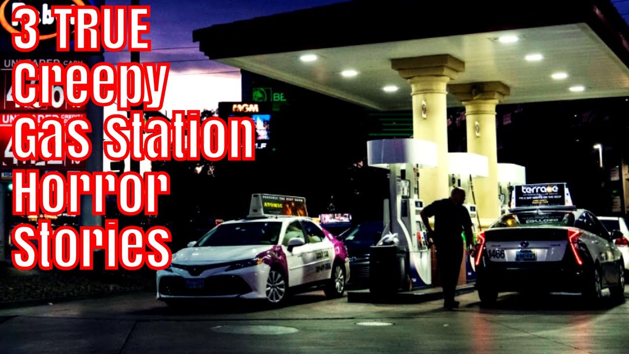 3 True Gas Station Horror Stories - YouTube